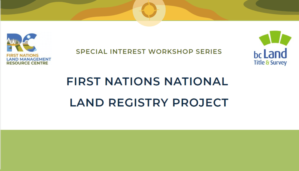 Upcoming Events • First Nations Land Management Resource Centre (RC)