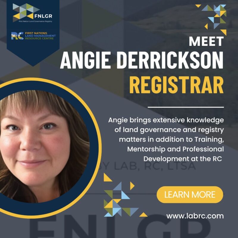 LAB and FNLMRC announces Angie Derrickson as Registrar for First Nation ...